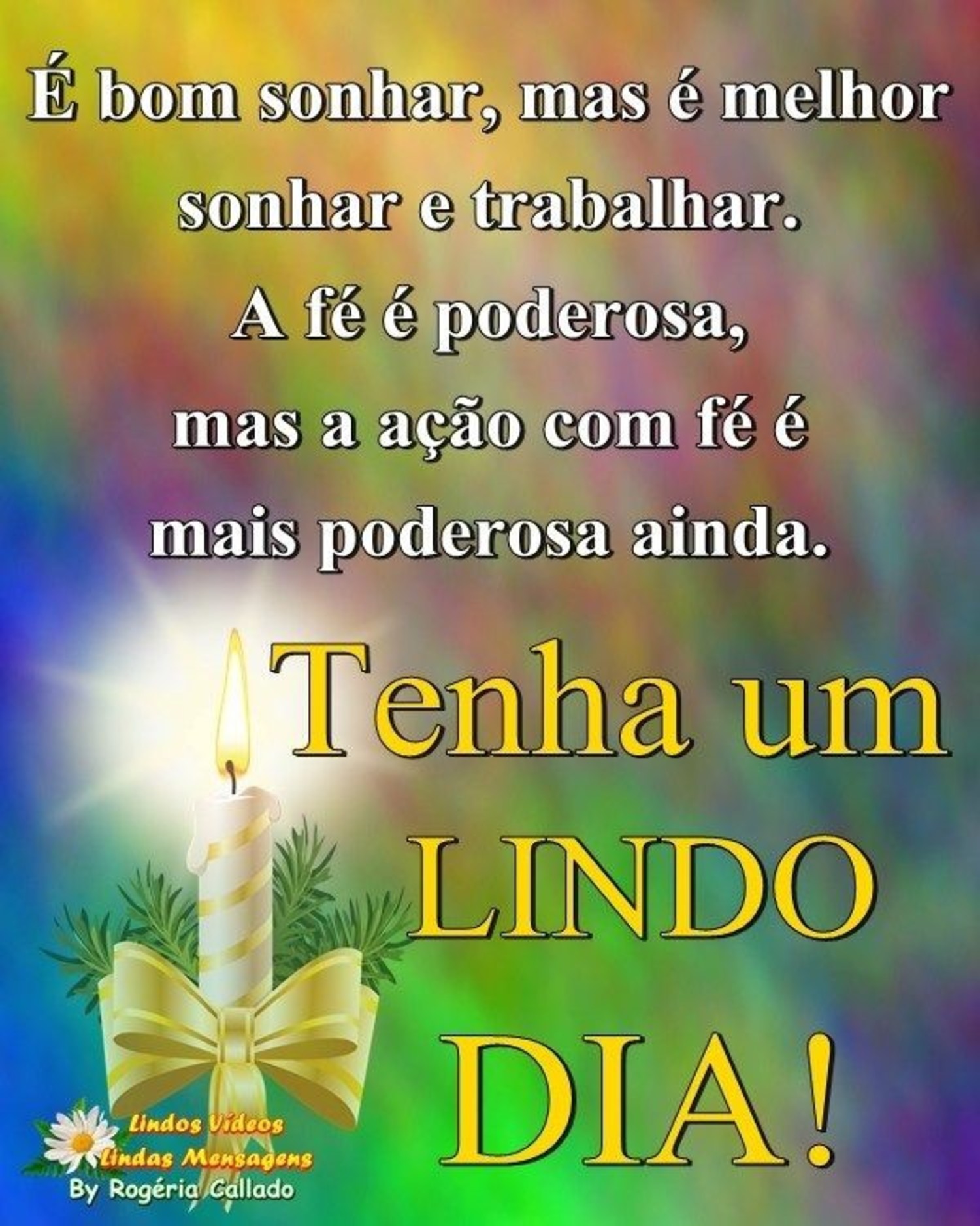 Tenha um Lindo Dia 657 - ImagensBomDia.net Tenha um Lindo Dia 657 - ImagensBomDia.net